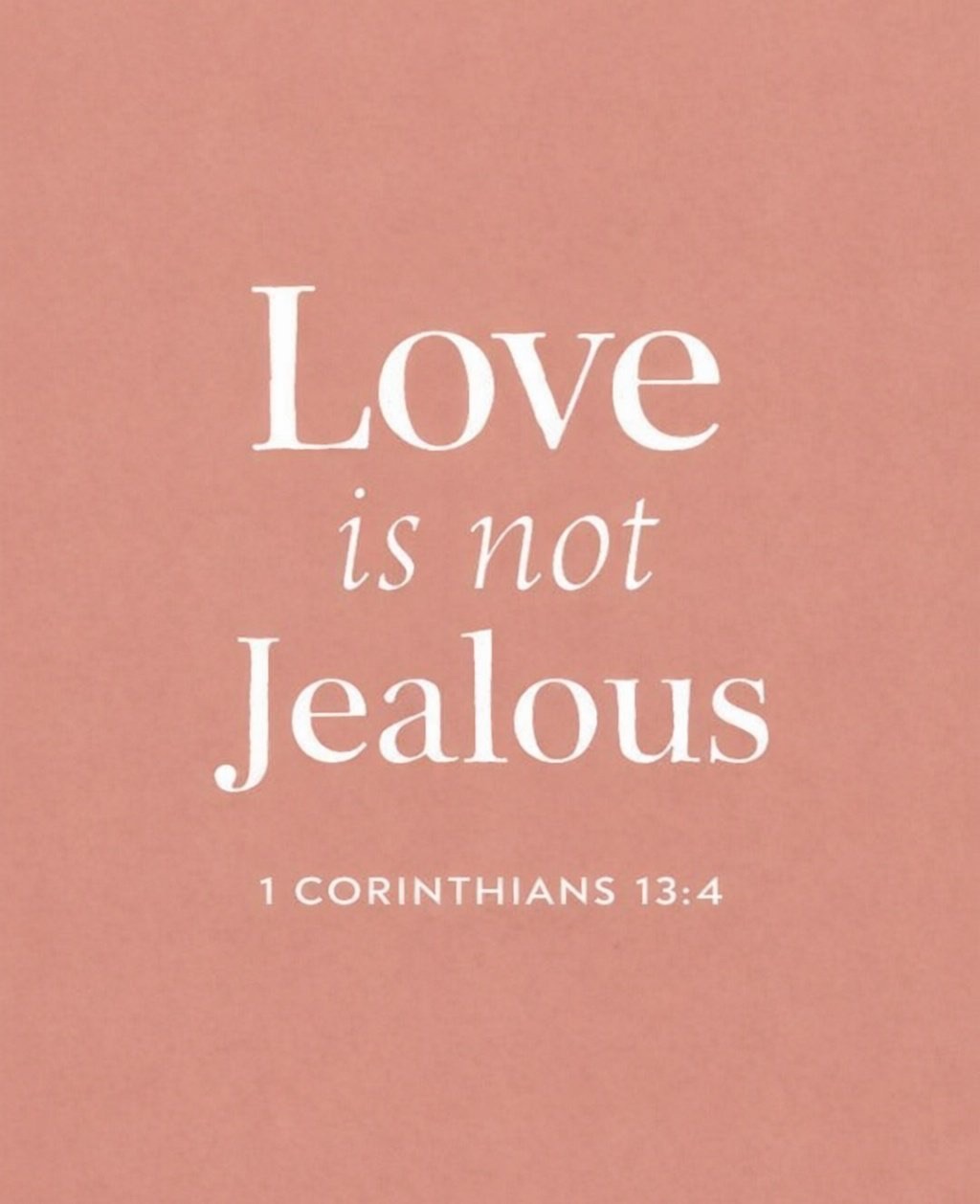 Love Is Not Jealous! – Berean Christian